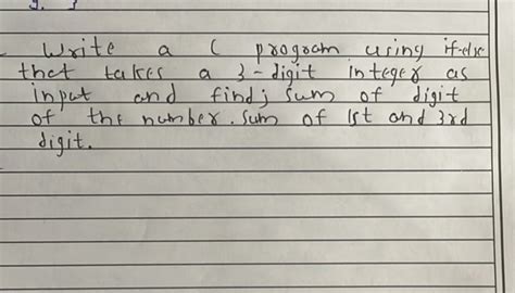 Write A C Program Using Ifelle That Takes A 3 StudyX