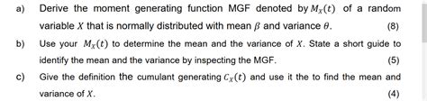 solved a ﻿derive the moment generating function mgf denoted