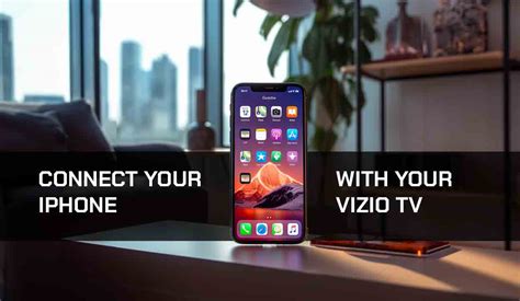 How To Connect IPhone To Vizio TV Easy Method