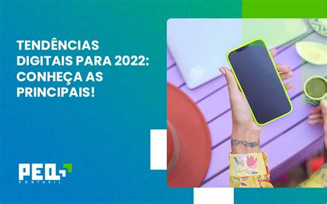 Tendências digitais para 2022 conheça as principais Escritório de