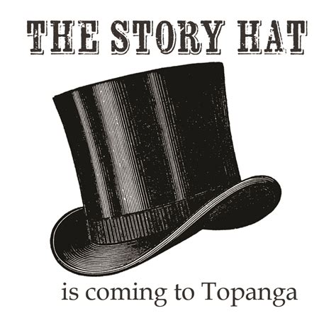 The Story Hat What Is That Topanga New Times