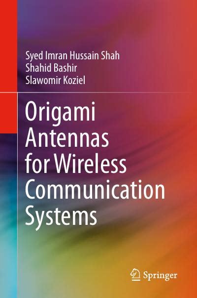 Origami Antennas For Wireless Communication Systems Coderprog