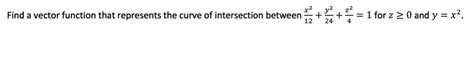 solved find a vector function that represents the curve of