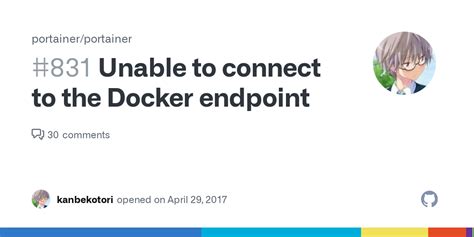 Unable To Connect To The Docker Endpoint · Issue 831 · Portainer