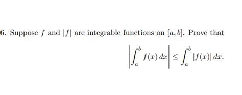 solved suppose f ﻿and f ﻿are integrable functions on a b