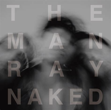 The ManRayインタビュー初のフルアルバムNakedに詰め込まれたバンドのロードームービーを紐解く Qetic