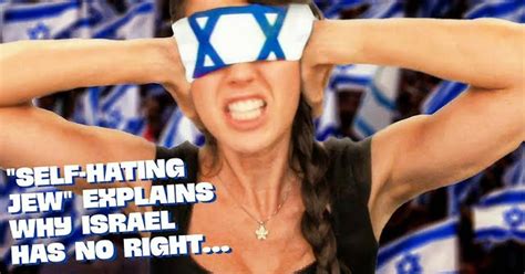 Self Hating Jew Explains Why Israel Has No Right