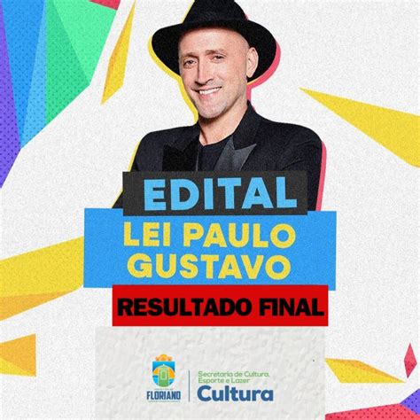 Divulgado O Resultado Final Dos Projetos Da Lei Paulo Gustavo