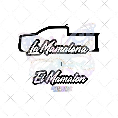 La Mamalona El Mamalon Svg Etsy