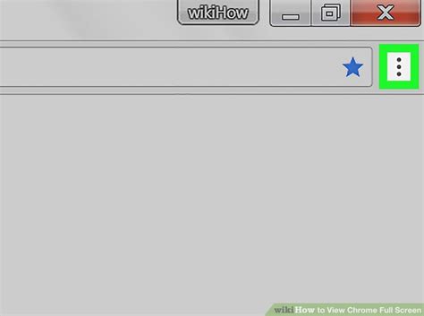 How To View Chrome Full Screen Steps With Pictures WikiHow