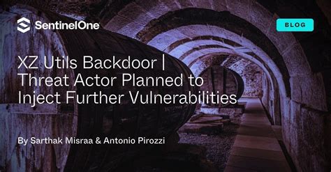 Xz Utils Backdoor Threat Actor Planned To Inject Further