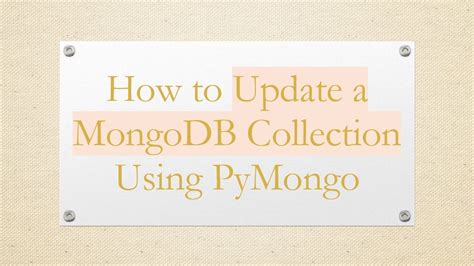 How To Update A Mongodb Collection Using Pymongo Youtube