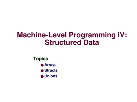 Ppt Machine Level Programming Iv Structured Data Powerpoint Presentation Id8879354