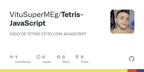 Github Vitusupermeg Tetris Javascript Jogo De Tetris Feito