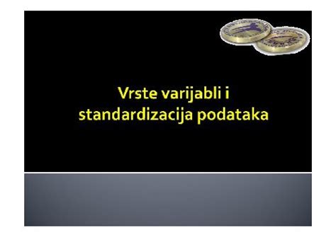 Vrste Varijabli I Standardizacija