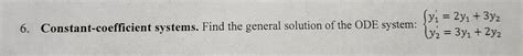 Solved Constant Coefficient Systems Find The General Chegg