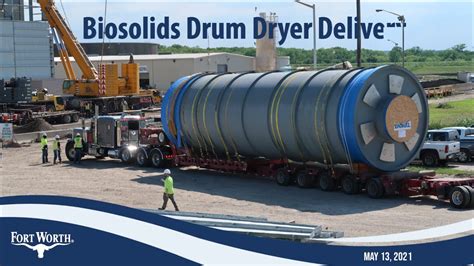 Fort Worth Biosolids Drum Dryer Delivery 5 13 21 English Youtube