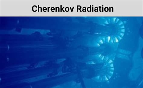 Cherenkov Radiation
