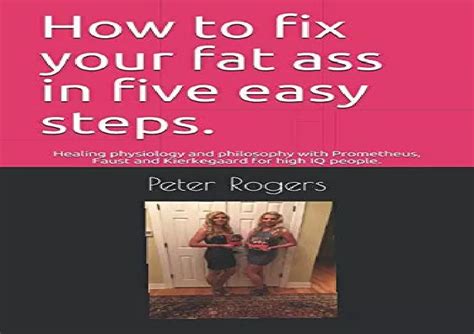 PPT PDF DOWNLOAD How To Fix Your Fat Ass In Five Easy Steps Healing Physiology A PowerPoint
