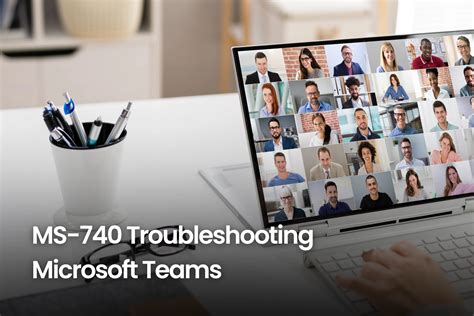Ms 740 Troubleshooting Microsoft Teams Itel