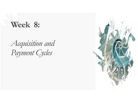 Week 8acquisition And Payment Cyclepdf
