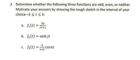 Solved Determine Whether The Following Three Functions Are