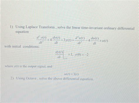 Solved Using Laplace Transform, solve the linear | Chegg.com