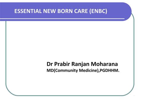 Essential New Born Care Ppt
