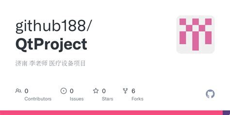 GitHub github188 QtProject 济南 李老师 医疗设备项目