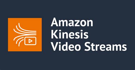 Amazon Kinesis Video Streams Aws Iot Developersio