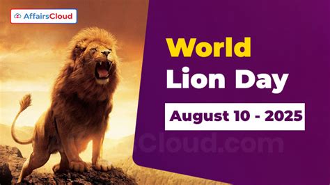 World Lion Day 2025 August 10