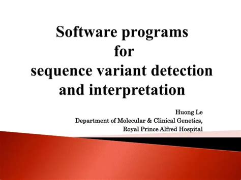 Ppt Software Programs For Sequence Variant Detection And Interpretation Powerpoint