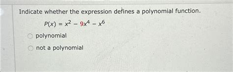 solved indicate whether the expression defines a polynomial