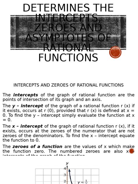 determines the intercepts zeroes and asymptotes of rational function
