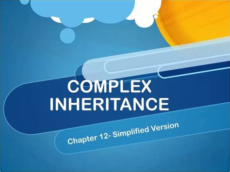 PPT COMPLEX INHERITANCE PowerPoint Presentation Free Download ID 2697774