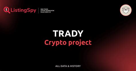 TRADY Crypto Project TRADY Token Listings Events Analysis ListingSpy