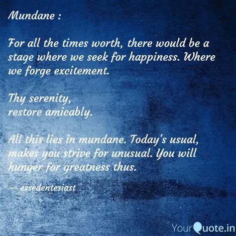 Mundane For All The Ti Quotes Writings By Shreshta Reddy