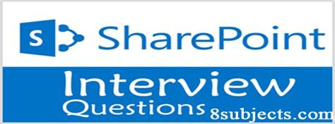 Sharepoint Interview Questions 8 Subjects