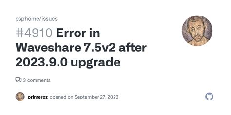 Error In Waveshare 75v2 After 202390 Upgrade · Issue 4910 · Esphome