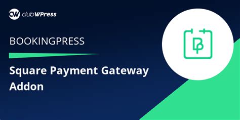 Download Bookingpress Square Payment Gateway Addon Version 20
