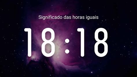 18 18 Saiba O Que Significa Ver Essa Hora Igual