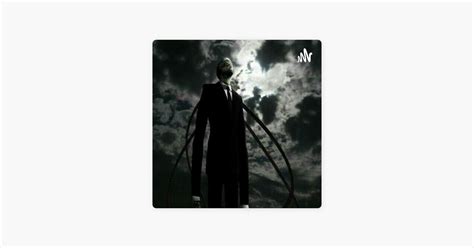 ‎slender Man On Apple Podcasts