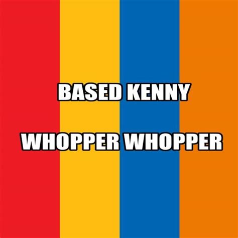 ‎whopper Whopper Single De Based Kenny No Apple Music