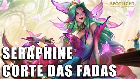 Seraphine Corte Das Fadas Skin Spotlight COMPLETO YouTube