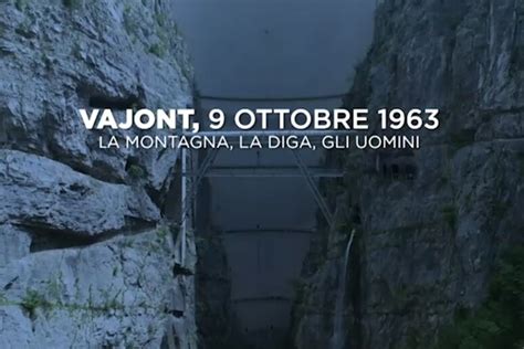 Viaggio Nellapocalisse Del Vajont 60 Anni Dopo Tv Ansait