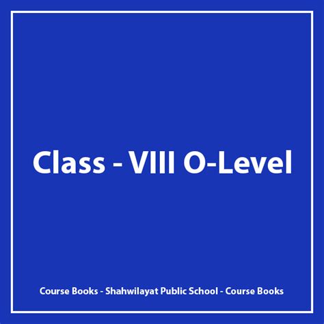Class Viii O Level Study Pack