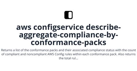 Aws Configservice Describe Aggregate Compliance By Conformance Packs Fig