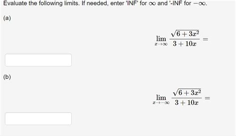solved evaluate the following limits if needed enter inf