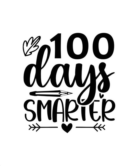 100 Days Smarter Shirt Design 26390281 Vector Art At Vecteezy