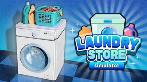 Link Download Laundry Store Simulator Game Viral Yang Dimainkan Ggwp